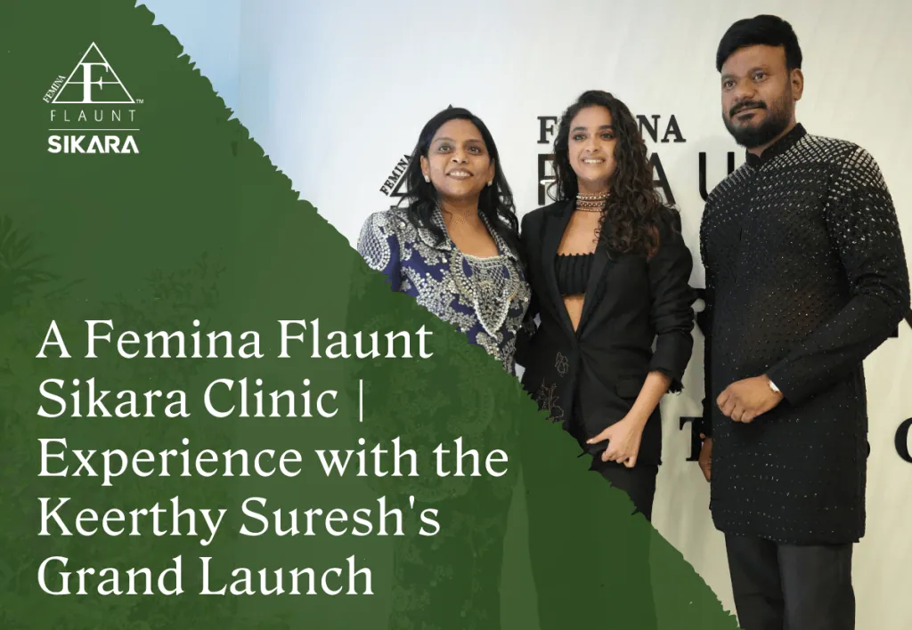 A Femina Flaunt Sikara Clinic | Grand launch by Keerthy Suresh.